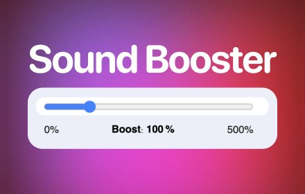 Sound Booster - Volume & Bass Enhancer for Browser