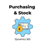 Stock and Purchasing for D365