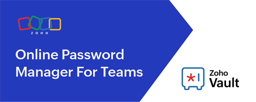 Zoho Vault – Secure Password Manager for Teams