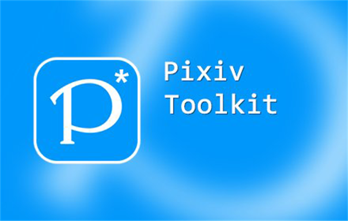 Pixiv Toolkit - Edgeアドオン