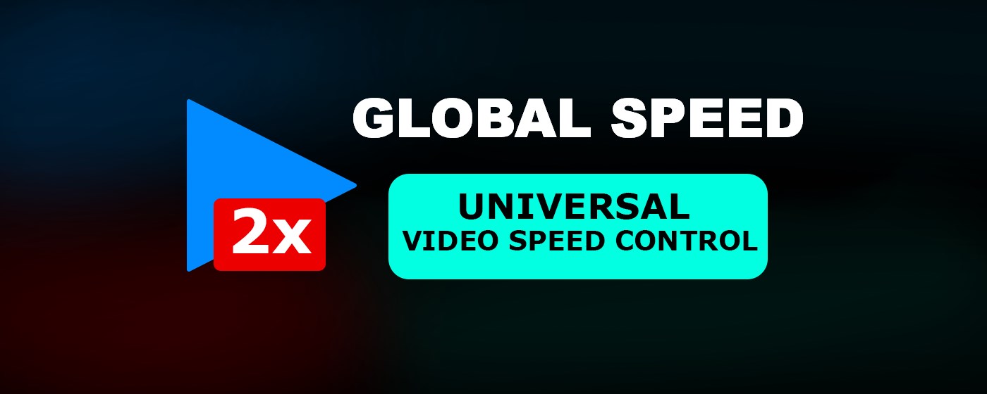 Global Speed: 视频速度控制 - Edge 插件