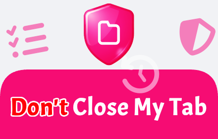 DefendTab: Don't Close My Tab Stats, Downloads & Safety Check | Chrome ...