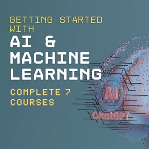 Getting Started with AI and Machine Learning - Complete 7 Courses - Download and install on ...