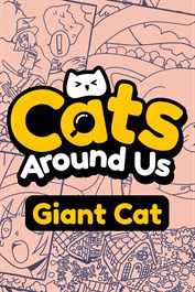 Buy Cats Around Us: Giant Cat | Xbox