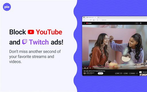 Pie Adblock - Free YouTube & Twitch Ad Blocker