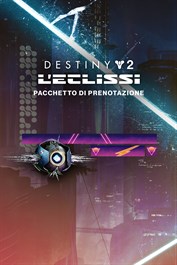 Acquista Destiny 2: L'Eclissi - Pacchetto prenotazione (PC) | Xbox