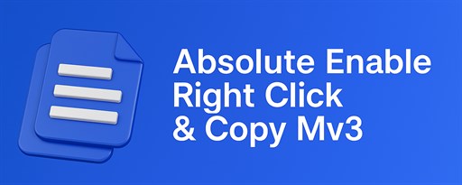 Absolute Enable Right Click & Copy Mv3 - Add-on Download