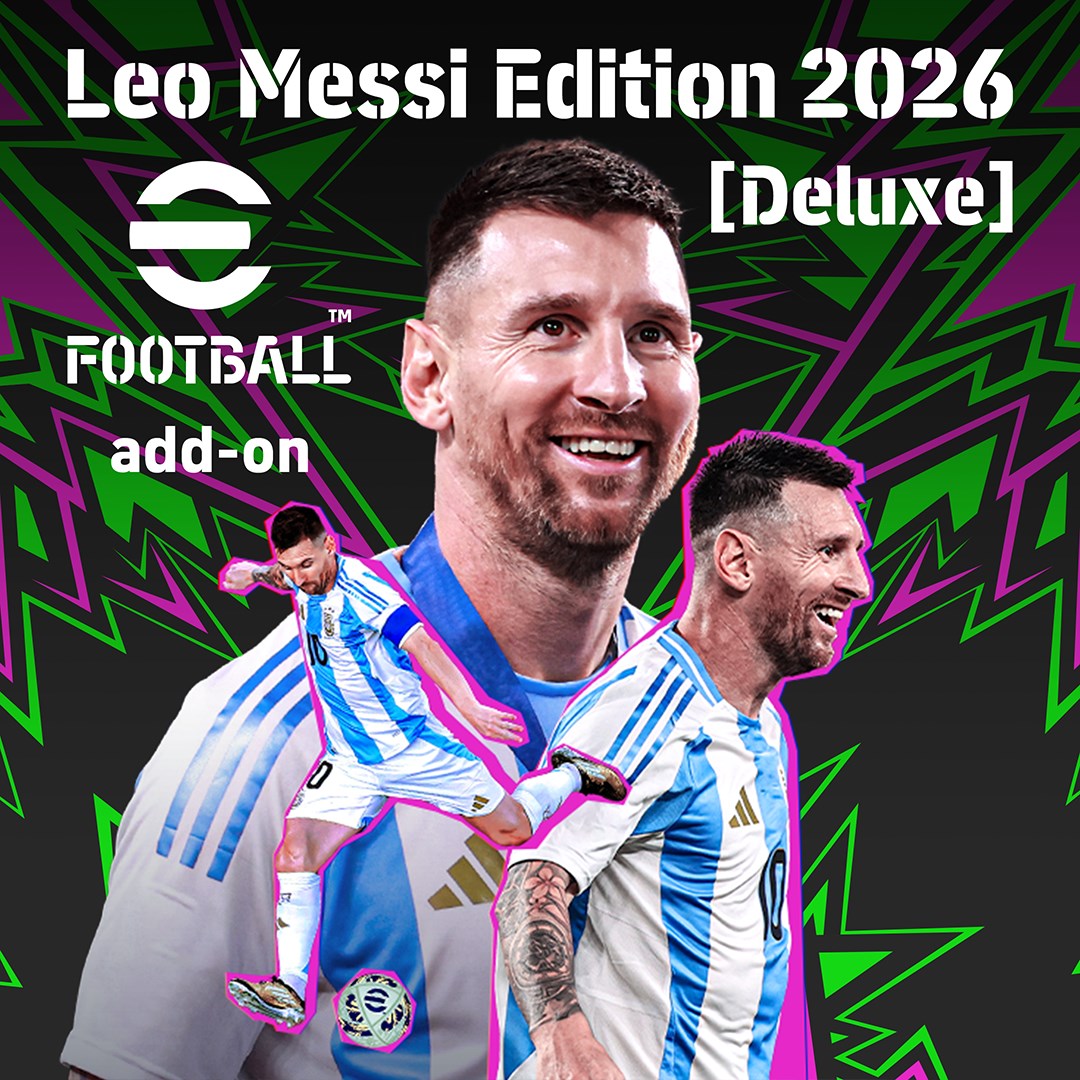 eFootball™: Leo Messi Edition 2026 [Deluxe] add-on - Free download and play on Windows ...