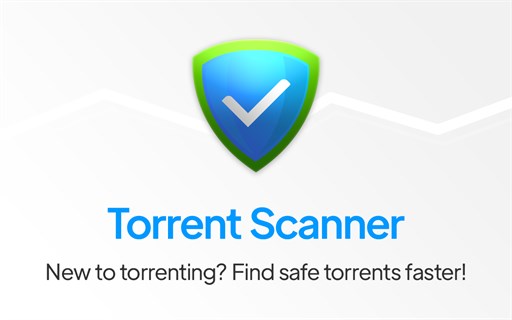 Torrent Scanner - Safe & Easy Torrent Search