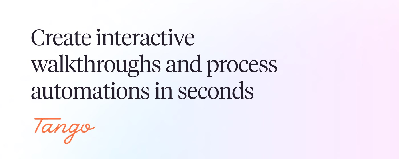 Tango – Document & Automate Processes