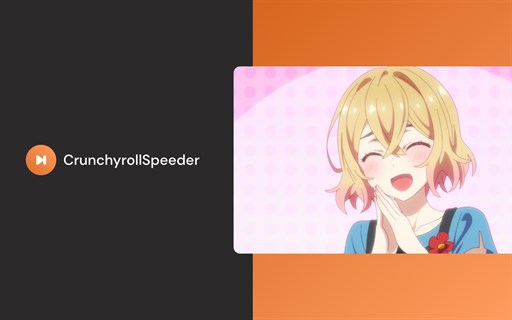 Crunchyroll Speeder: Custom Playback Speed Control