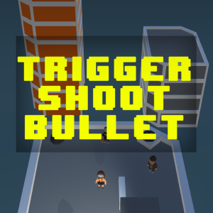 Trigger Shoot Bullet - Free download and play on Windows | Microsoft Store