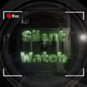 Silent Watch - Download and play on Windows | Microsoft Store