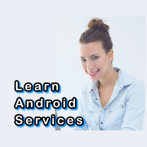 Learn Android Services – Ladda ned och installera på Windows | Microsoft Store